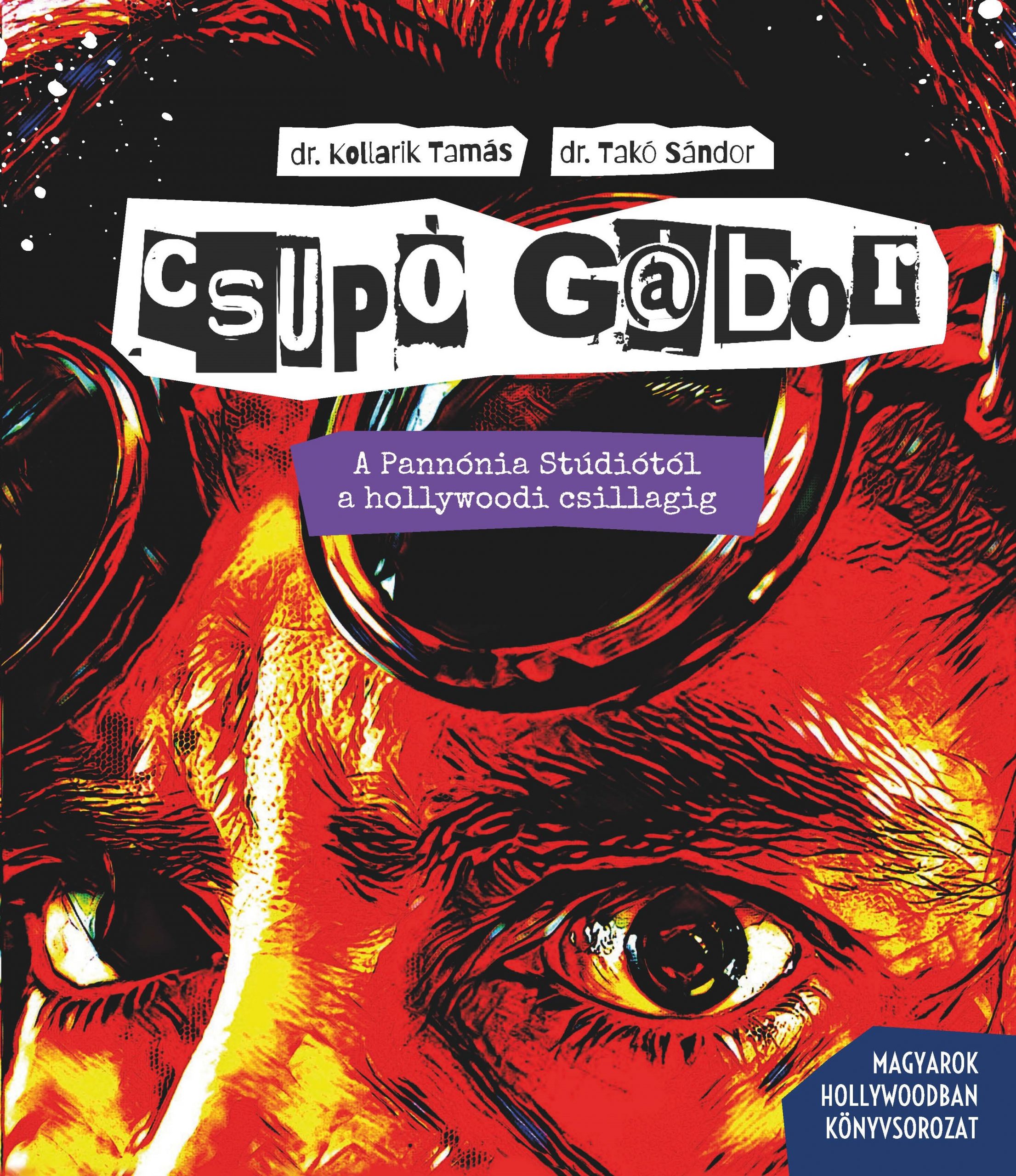 CSUPÓ GÁBOR – A Pannónia Stúdiótól a hollywoodi csillagig – FilmHungary